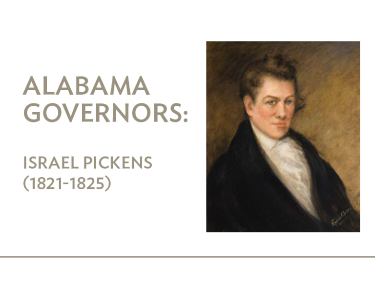 ALABAMA GOVERNORS: Israel Pickens - Alabama Heritage