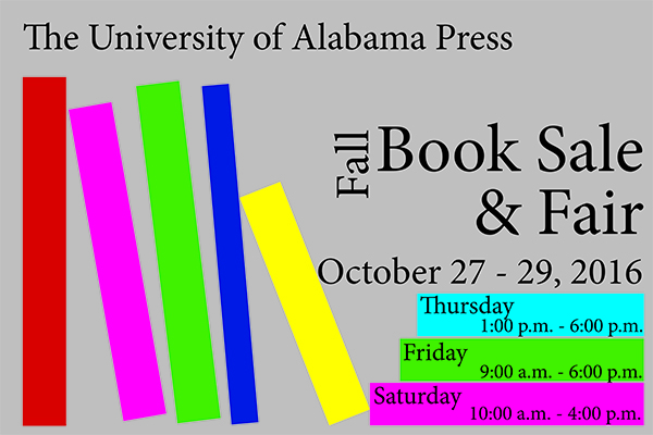 University of Alabama Press Hosts Annual Book Sale & Fair THIS WEEK ...