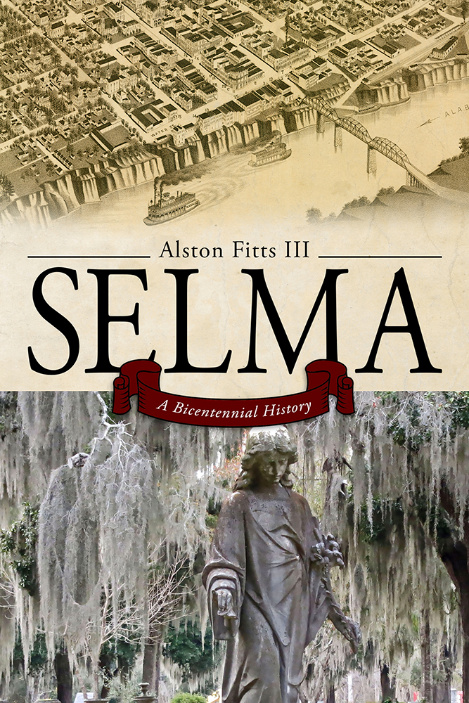 New! Selma: A Bicentennial History - University of Alabama Press