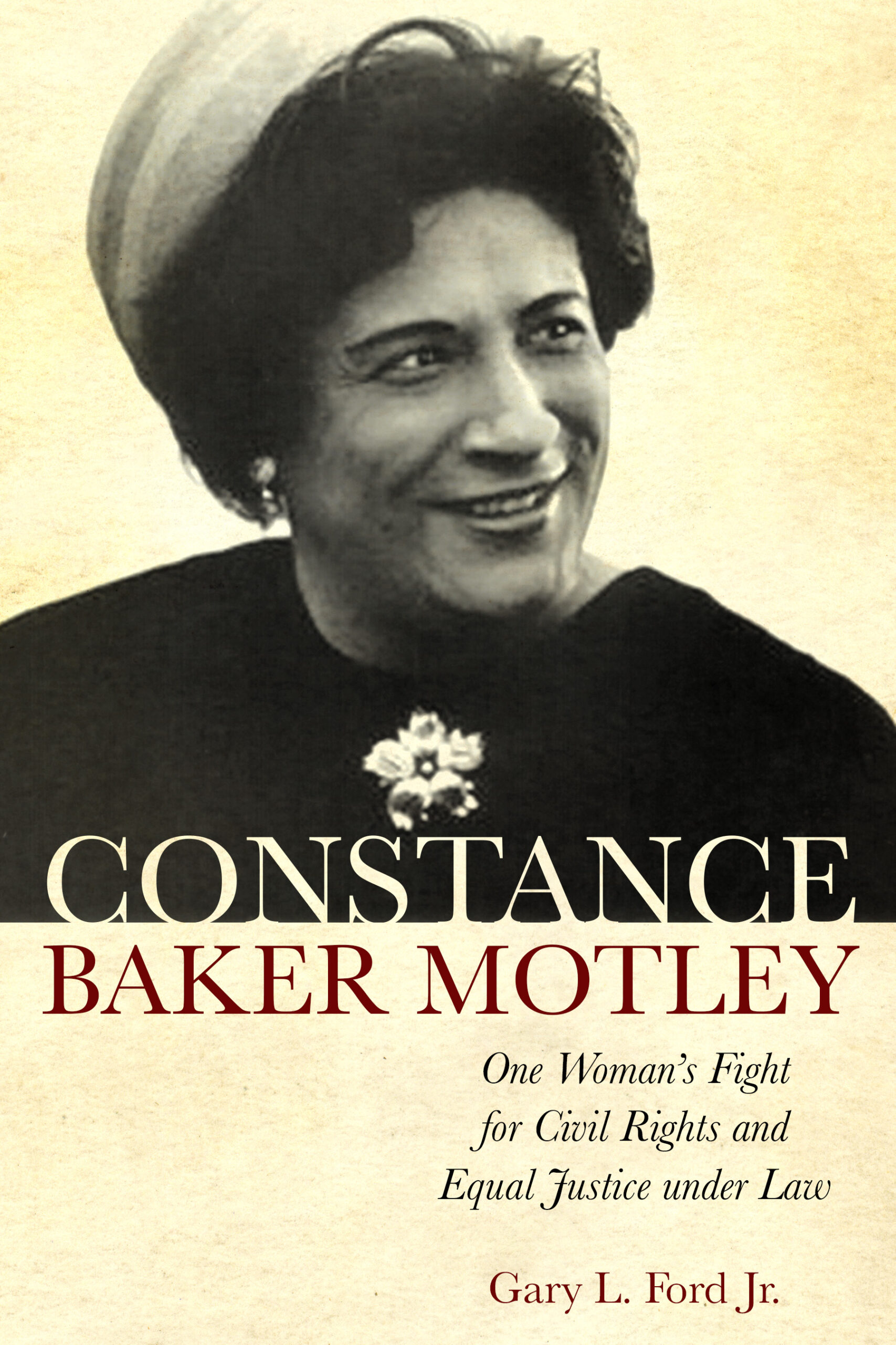 New! "Constance Baker Motley" by Gary Ford - University of Alabama Press