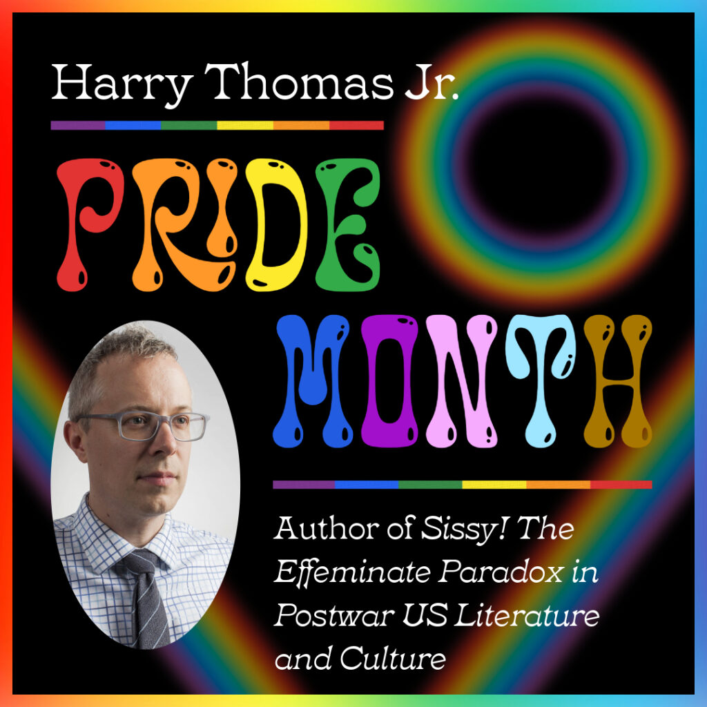 Pride Author Spotlight: Harry Thomas Jr., the Writer Behind “Sissy ...