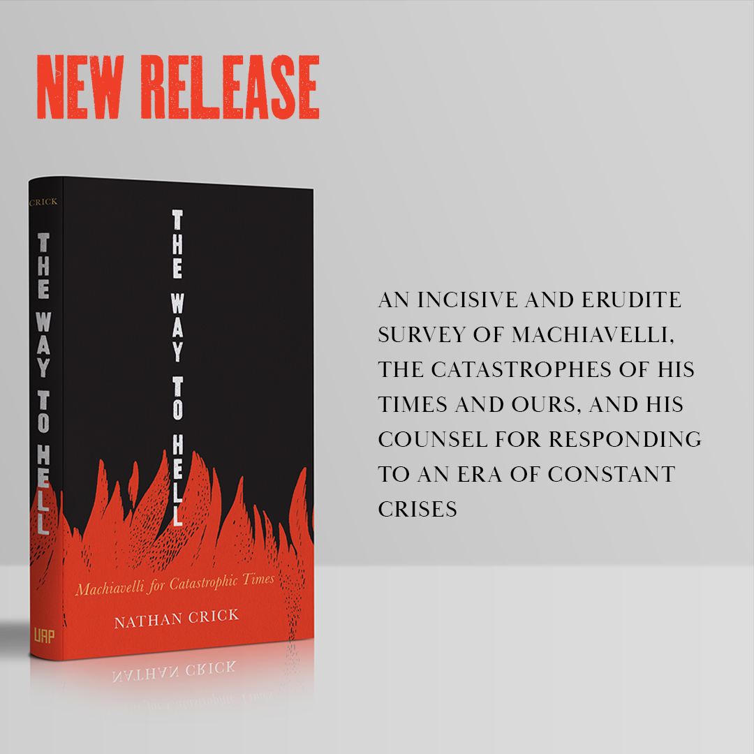 Resurrecting Machiavelli: Lessons in Crisis and Power - University of ...