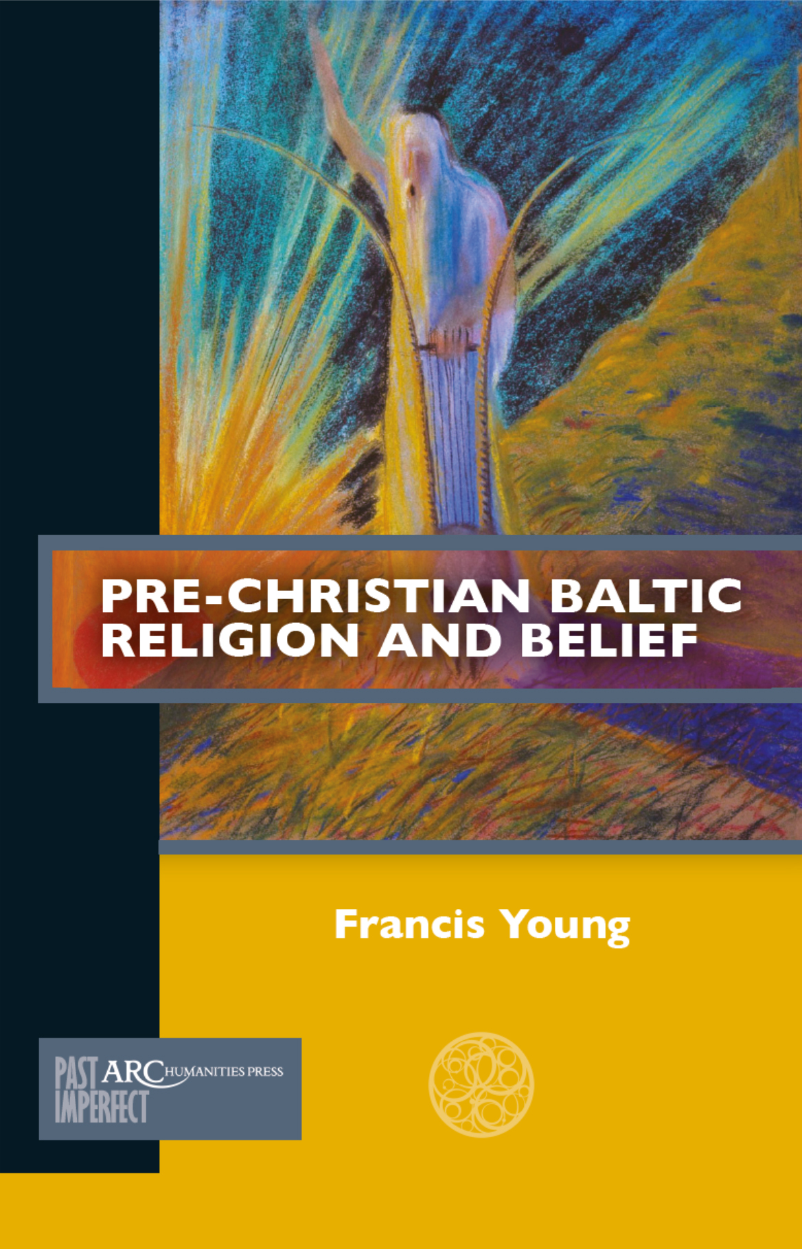 Christianity’s Baltic Frontier - Arc Humanities