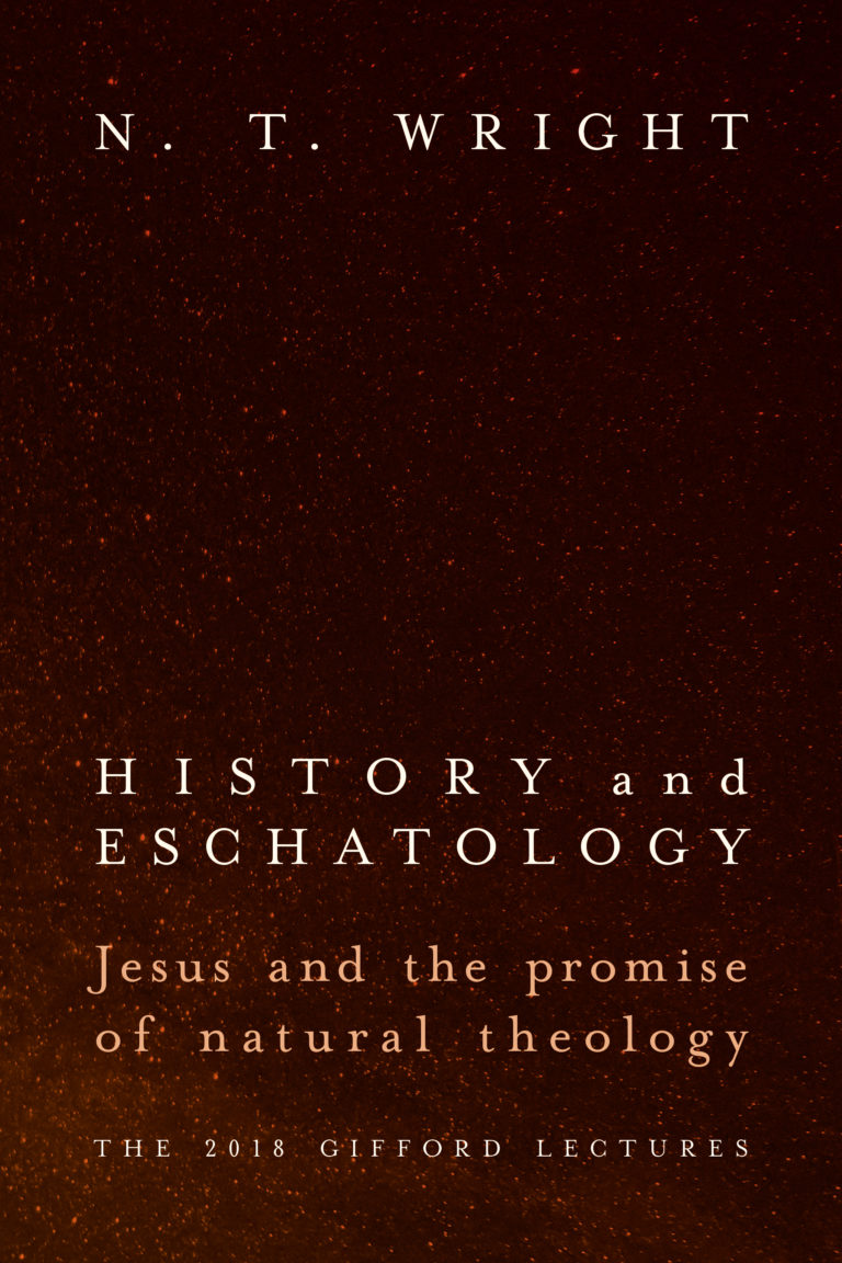 The Christian Humanist and N.T. Wright explore "History and Eschatology ...