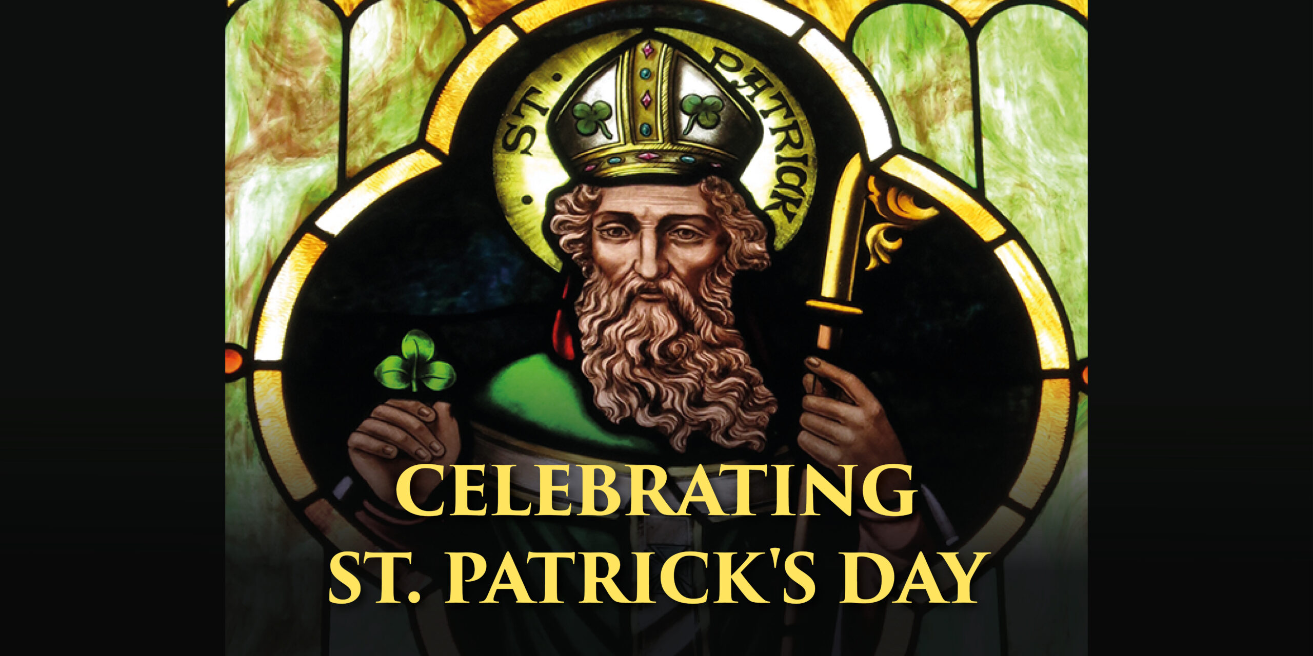 Celebrating St. Patrick's Day: The Early History and Traditions ...
