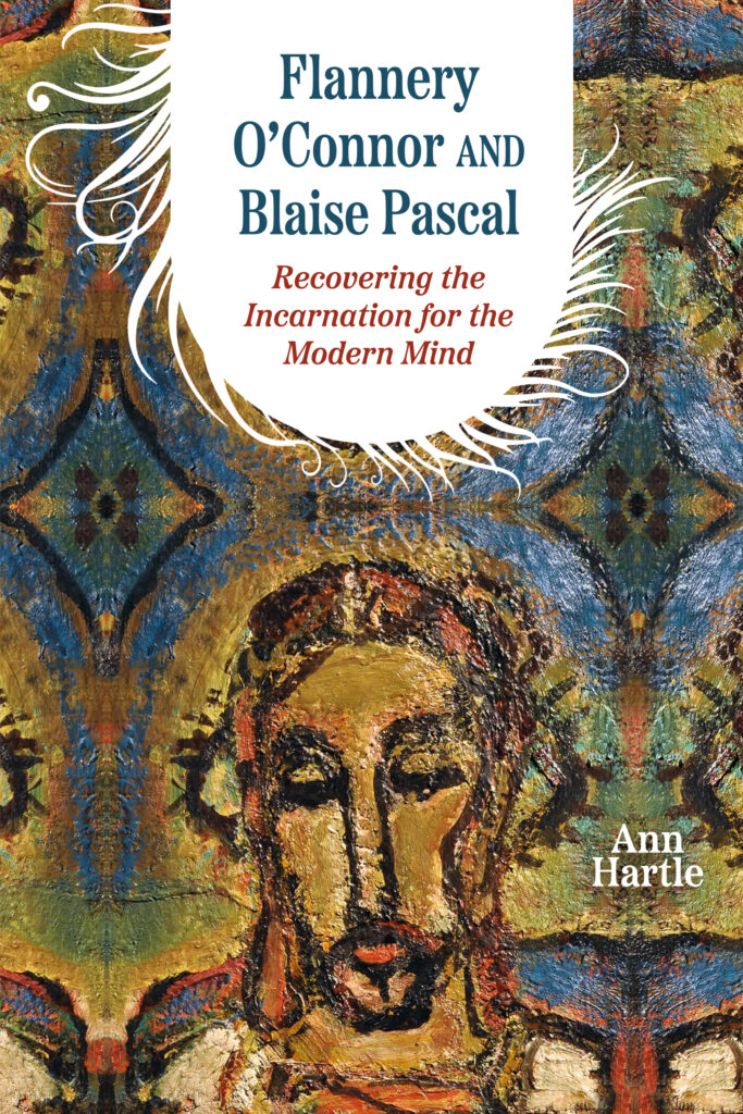 Interview with Ann Hartle on Flannery O'Connor and Blaise Pascal ...