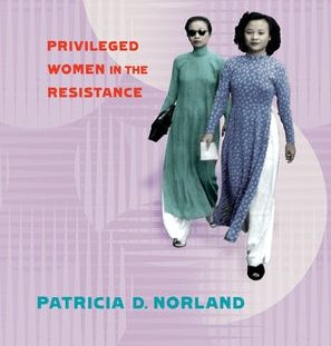 Vietnamese women, Privilege, and Persistence - Cornell University Press