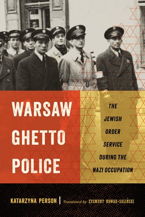The Jewish Police in Ghettoized Communities - Cornell University Press