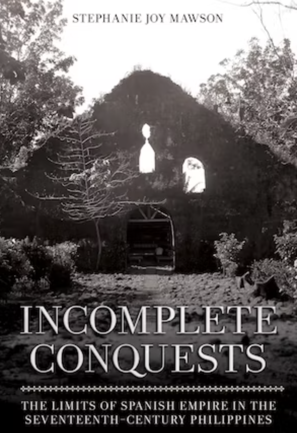 The Limits of Spanish Empire in the 17th Century Philippines: Three ...