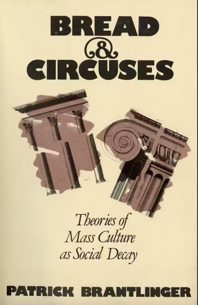 The Backlist Blog Mass Culture As A Distraction In Bread And Circuses