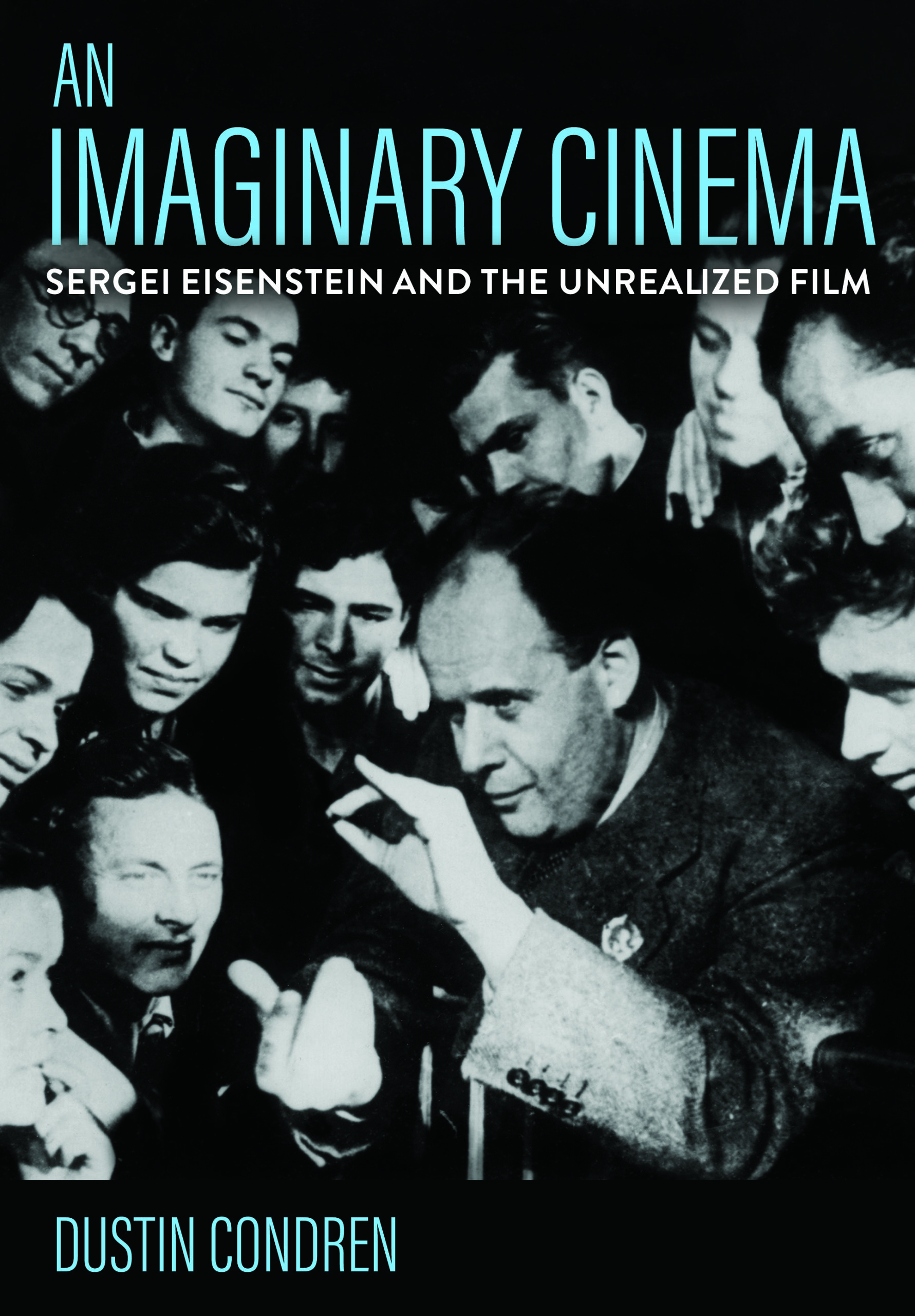 The Lost Films of Sergei Eisenstein: A Window into Cinema's Alternative ...