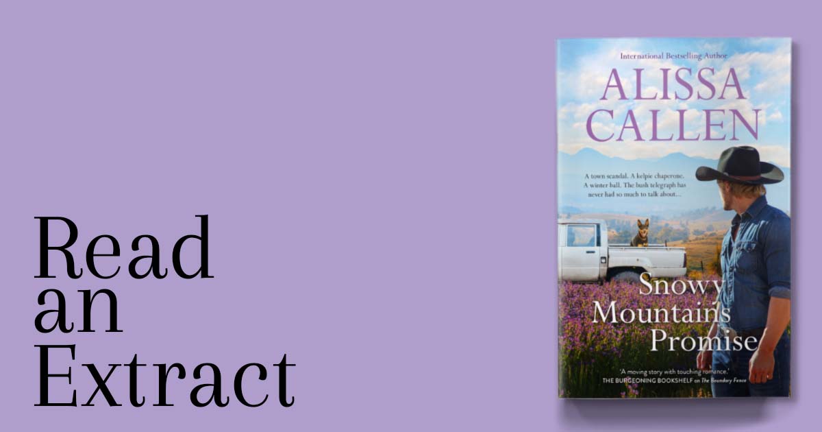 Start reading Snowy Mountains Promise by Alissa Callen - Romance.com.au