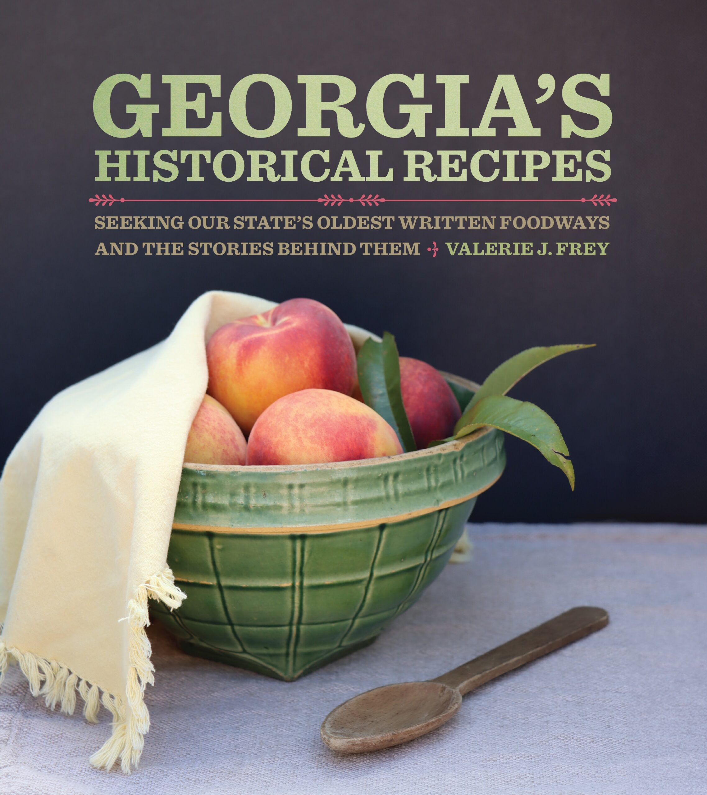 Valerie Frey's Georgia's Historical Recipes Book Talk - Georgia Press