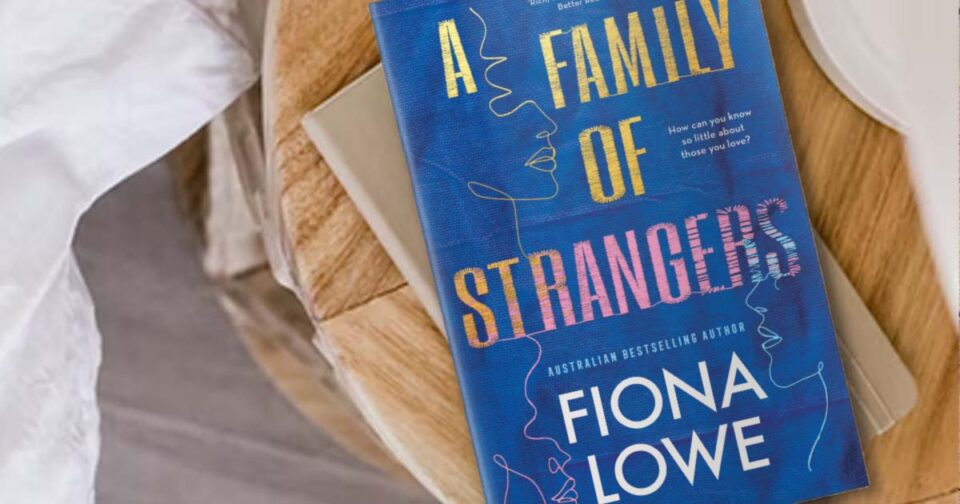 Read a sneak peek from A Family Of Strangers by Fiona Lowe ...