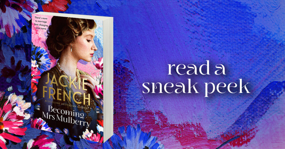 Read a sneak peek from Becoming Mrs Mulberry by Jackie French ...