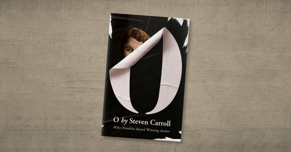 Read a sample from 'O' by Steven Carroll - HarperCollins Australia ...