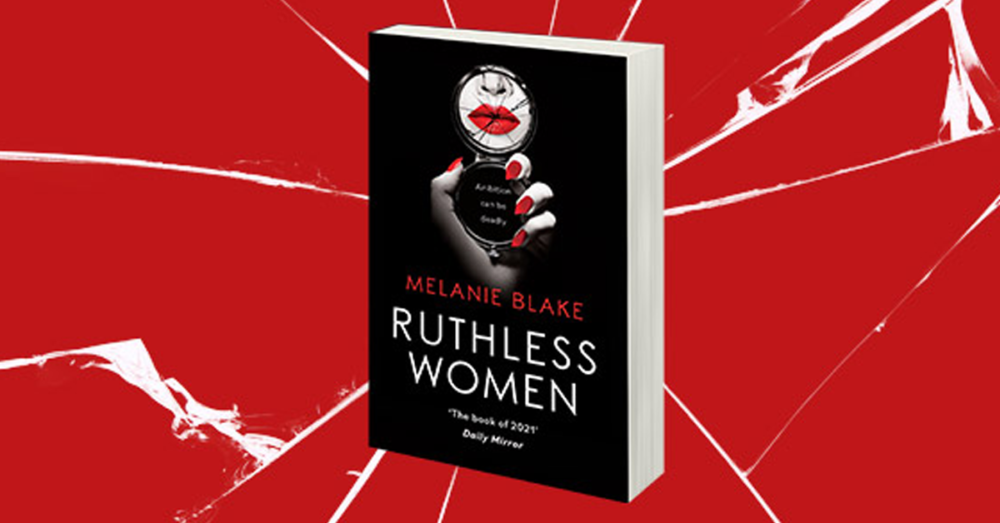 Read a chapter from Ruthless Women by Melanie Blake - HarperCollins ...