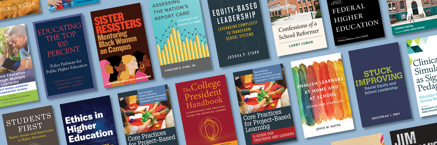 Why Publish with Harvard Education Press? - Harvard Education Press