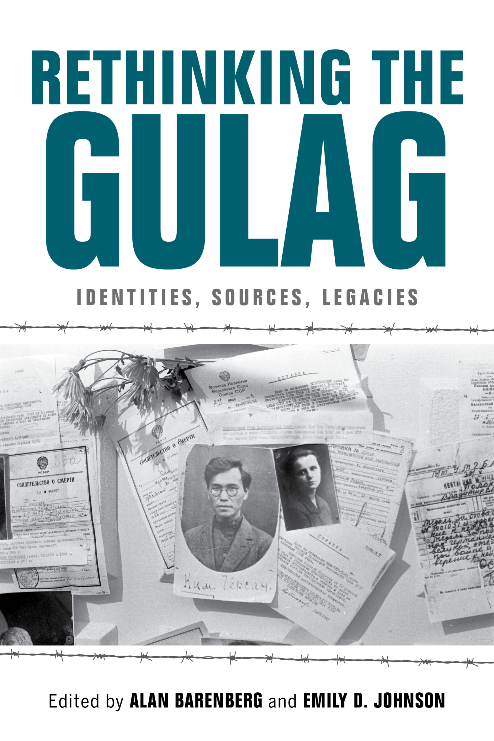 The Stalinist Gulag and Its Legacy: A Teach-In - Indiana University Press