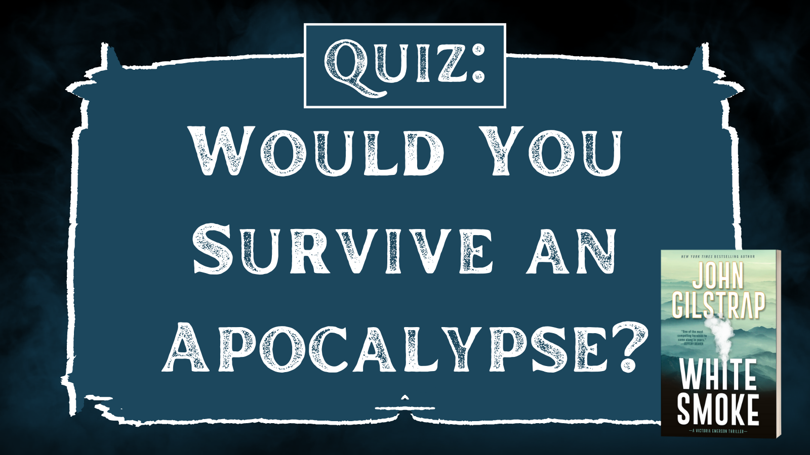 Quiz: Would You Survive an Apocalypse? - Kensington Books Publishing