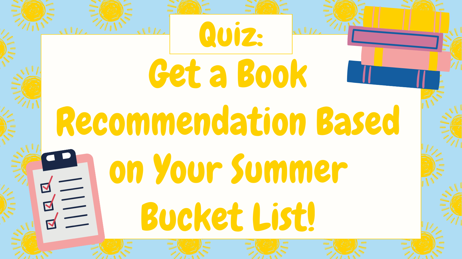Quiz: Get a Book Recommendation Based on Your Summer Bucket List ...