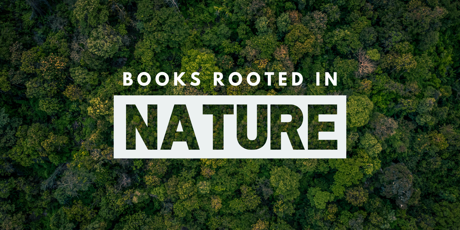 Books Rooted in Nature - Kensington Books Publishing