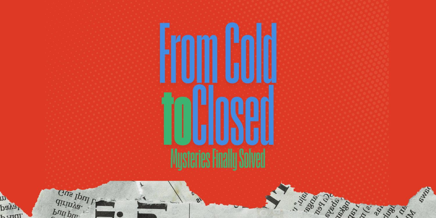 From Cold to Closed: Mysteries Finally Solved - Kensington Books Publishing