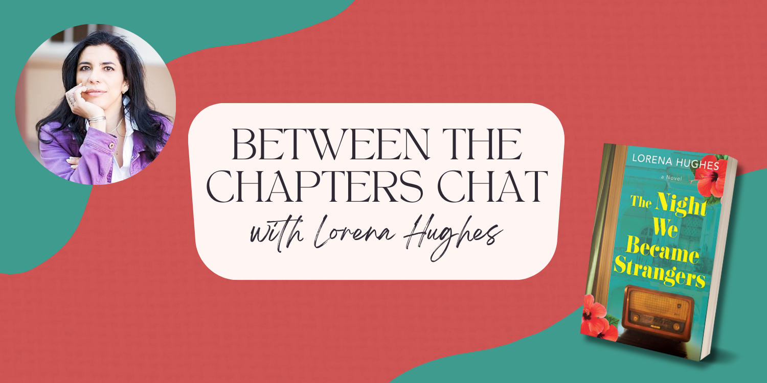Between the Chapters Chat with Lorena Hughes - Kensington Books Publishing