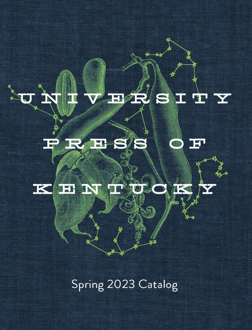 Spring 2023 Catalog Titles - The University Press of Kentucky