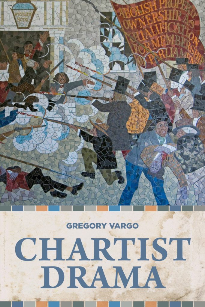 Chartist drama - Q&A with Gregory Vargo - Manchester University Press