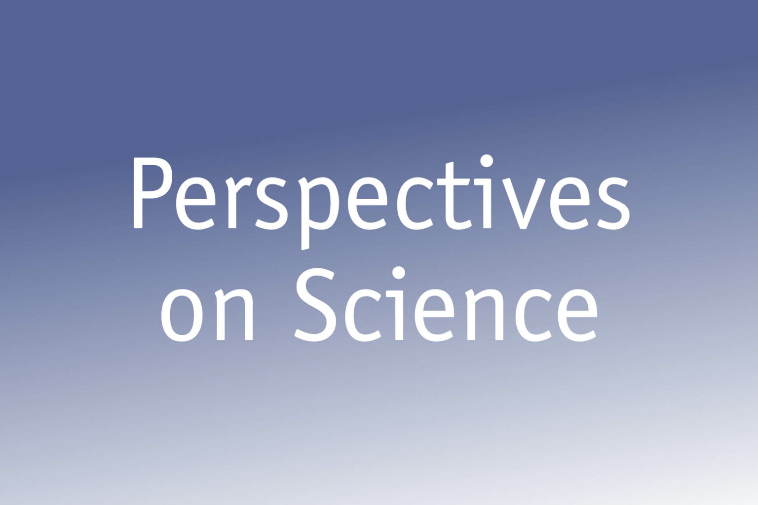 Perspectives on Science digitizes its first-ever volumes - MIT Press