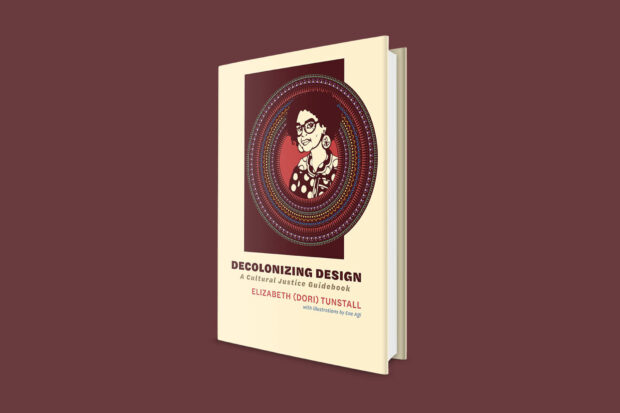 Cover story: Decolonizing Design by Elizabeth “Dori” Tunstall - MIT Press
