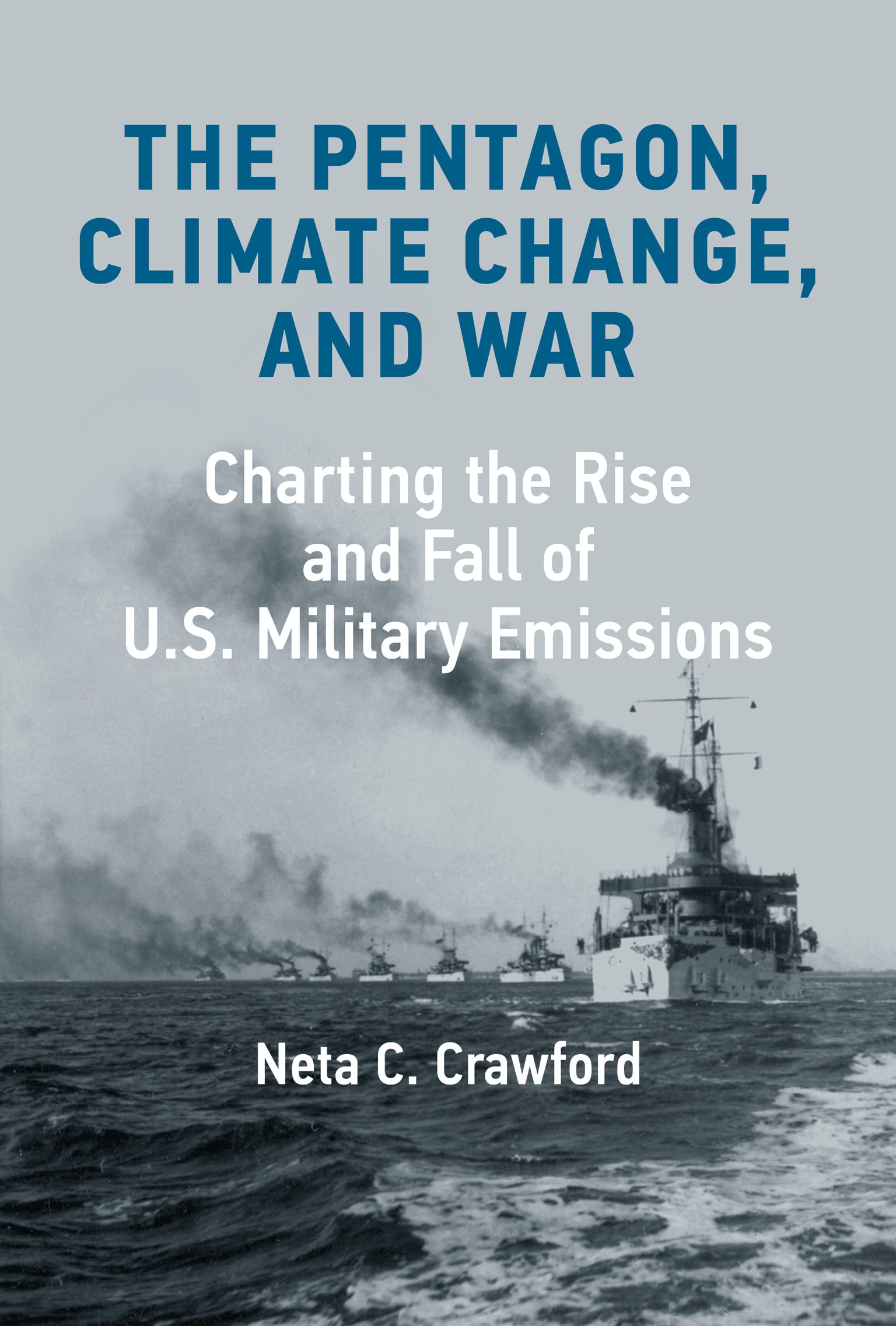 Neta Crawford-The Pentagon, Climate Change, and War - MIT Press
