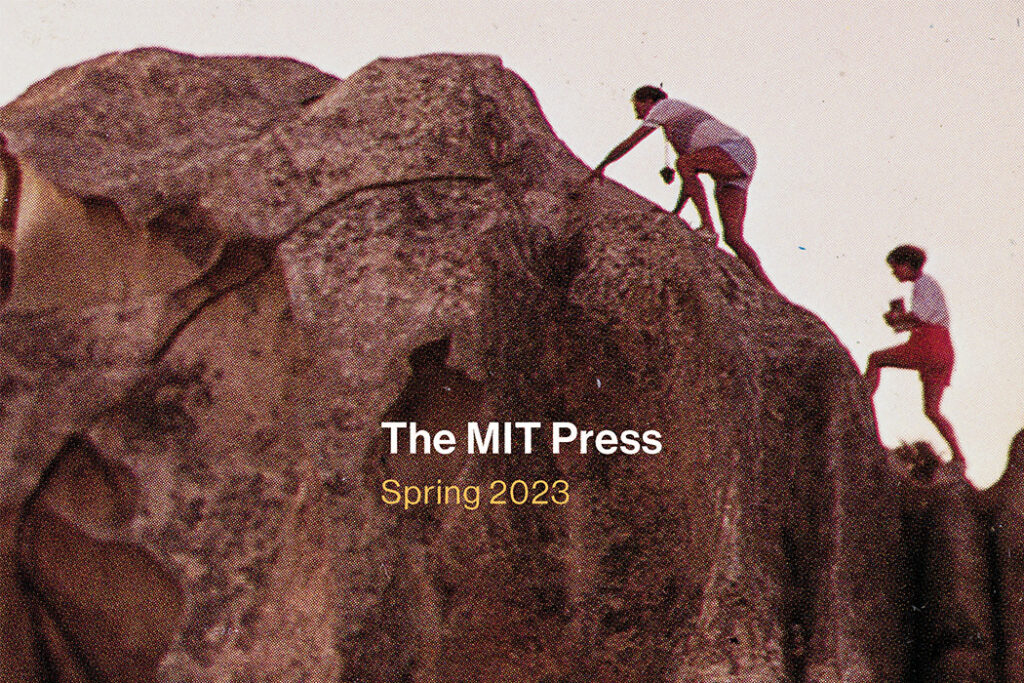 Presenting our spring 2023 catalog - MIT Press