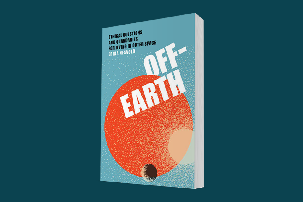 Featured book: Off-Earth by Erika Nesvold - MIT Press