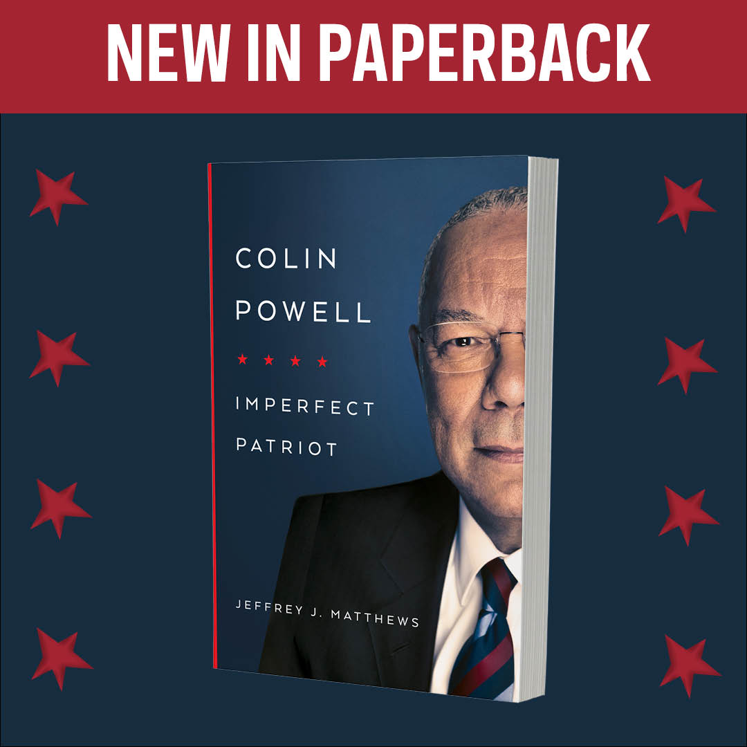 New Paperback Release: “Colin Powell” by Jeffrey J. Matthews ...