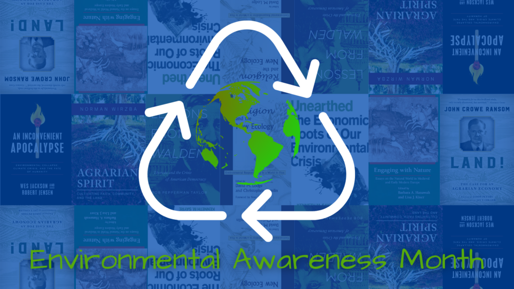 A Celebration of Environmental Awareness Month - University of Notre Dame