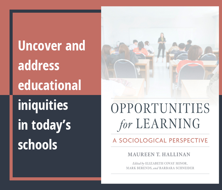 An Excerpt from “Opportunities for Learning” by Maureen T. Hallinan ...