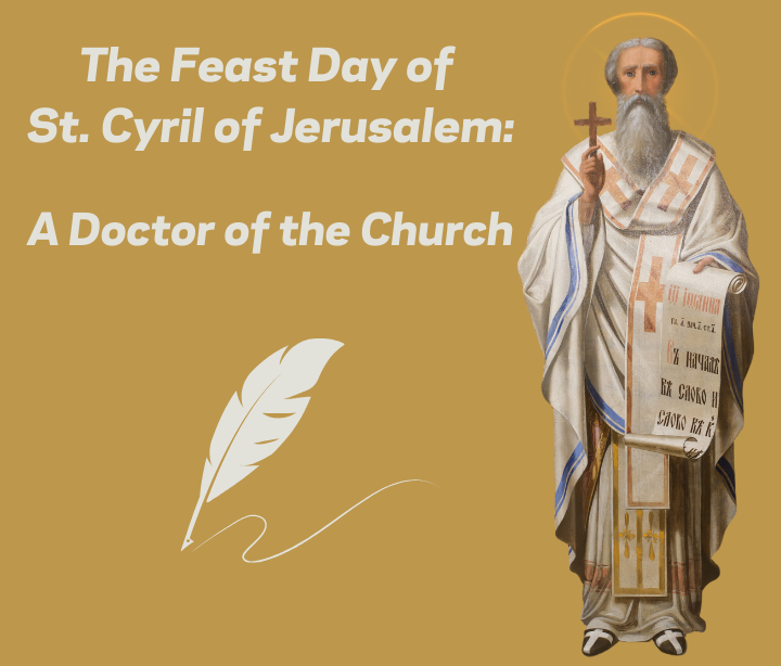 The Feast Day of Saint Cyril of Jerusalem - University of Notre Dame