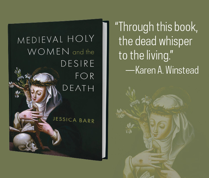 An Interview with Jessica Barr, Author of "Medieval Holy Women and the ...