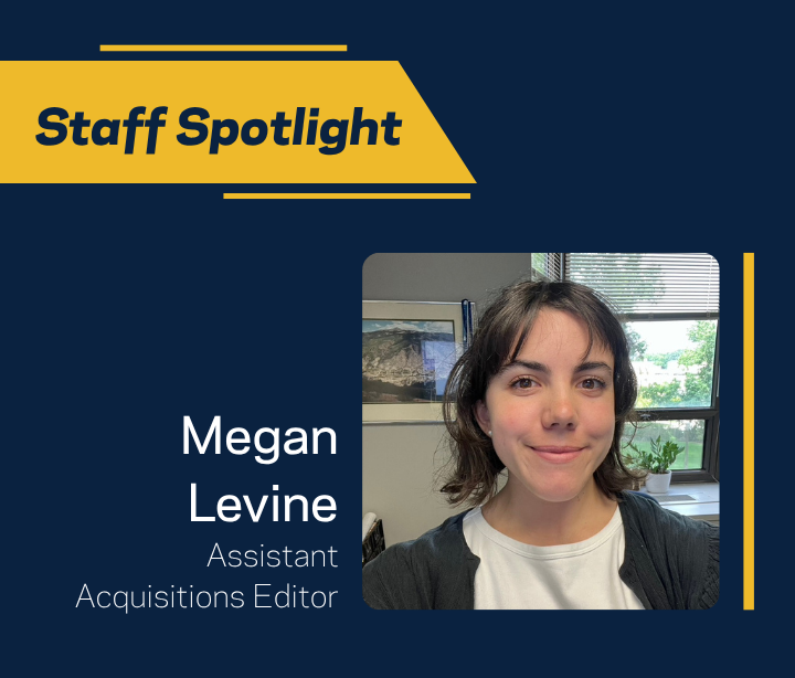 Staff Spotlight: Megan Levine, Assistant Acquisitions Editor ...