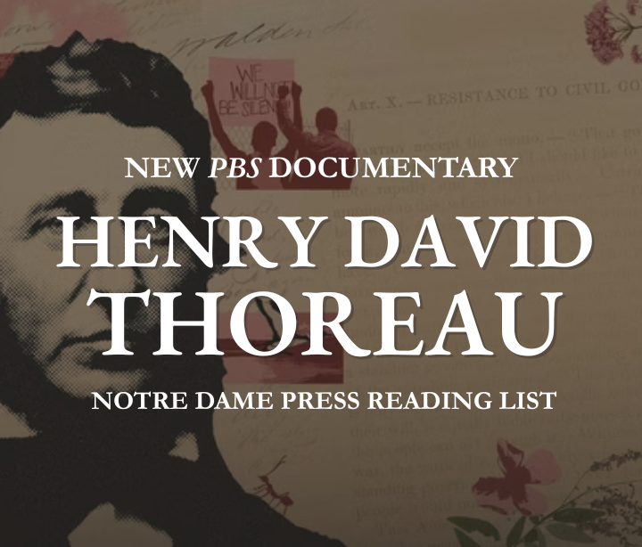 Henry David Thoreau: Life and Legacy - University of Notre Dame