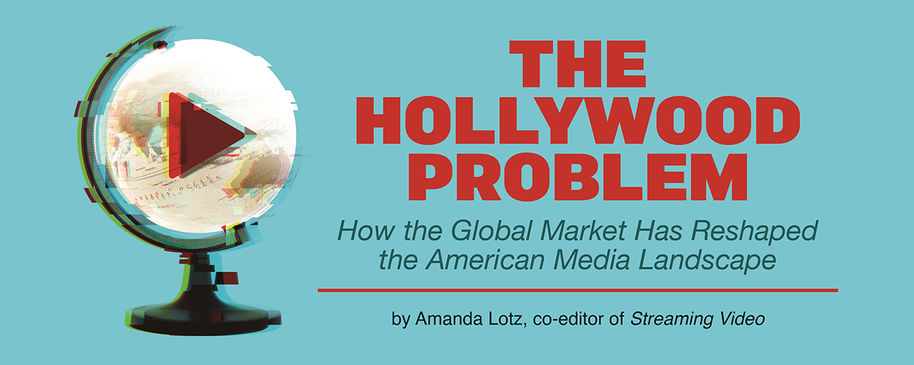 The Hollywood Problem: How the Global Market is Reshaping the American ...