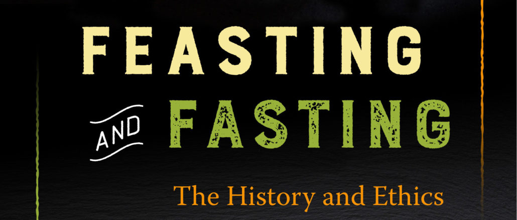 Feasting and Fasting: The History and Ethics of Jewish Food - NYU Press