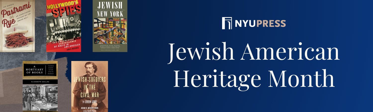 Required Reading: Jewish American Heritage Month - NYU Press