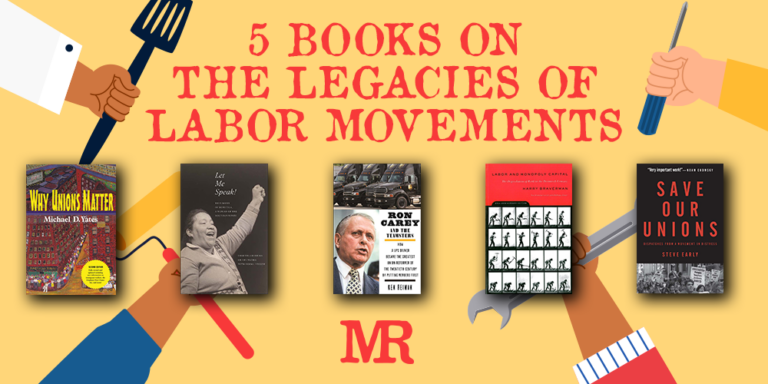 5 Books on the Legacies of Labor Movements - NYU Press