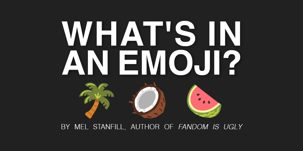 What's in an Emoji? by Mel Stanfill - NYU Press