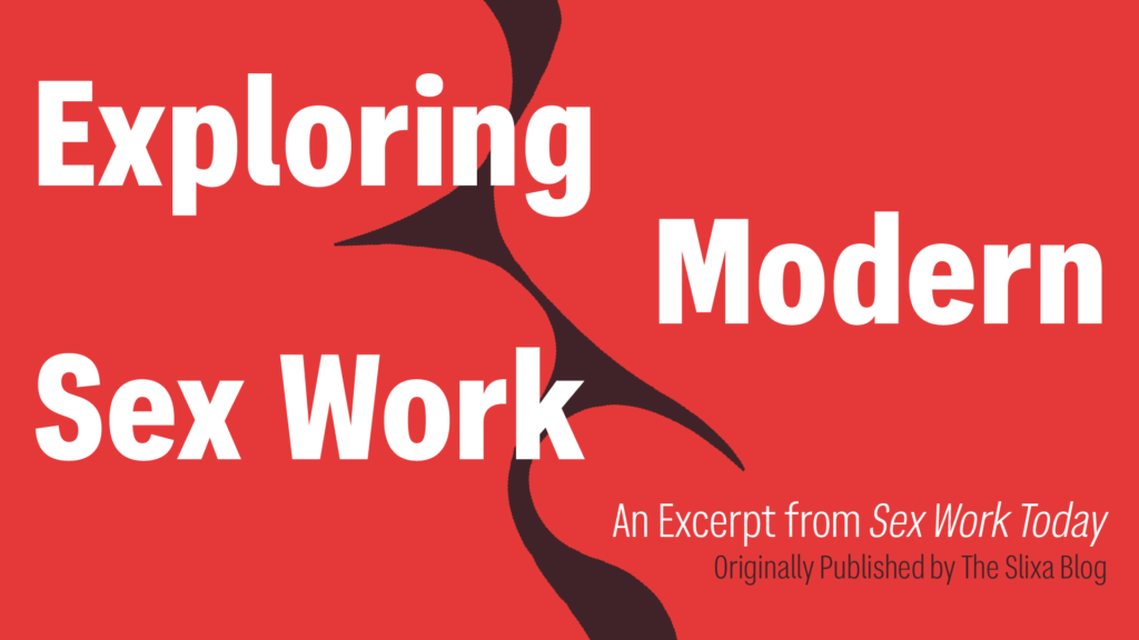 Exploring Modern Sex Work An Excerpt From Sex Work Today Nyu Press