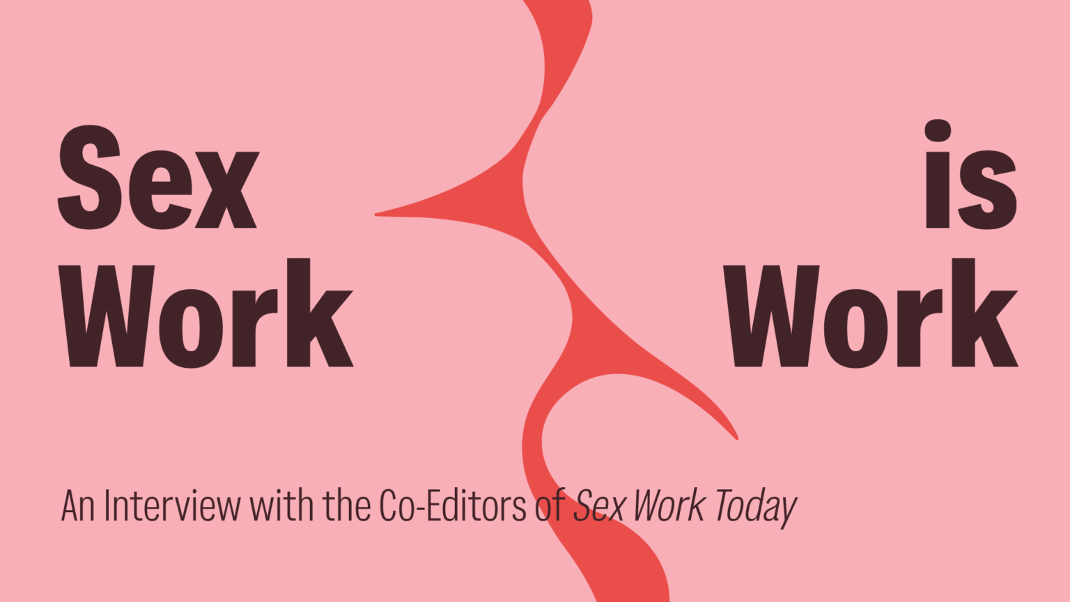 Sex Work Is Work An Interview With Bernadette Barton Barbara G Brents And Angela Jones Nyu