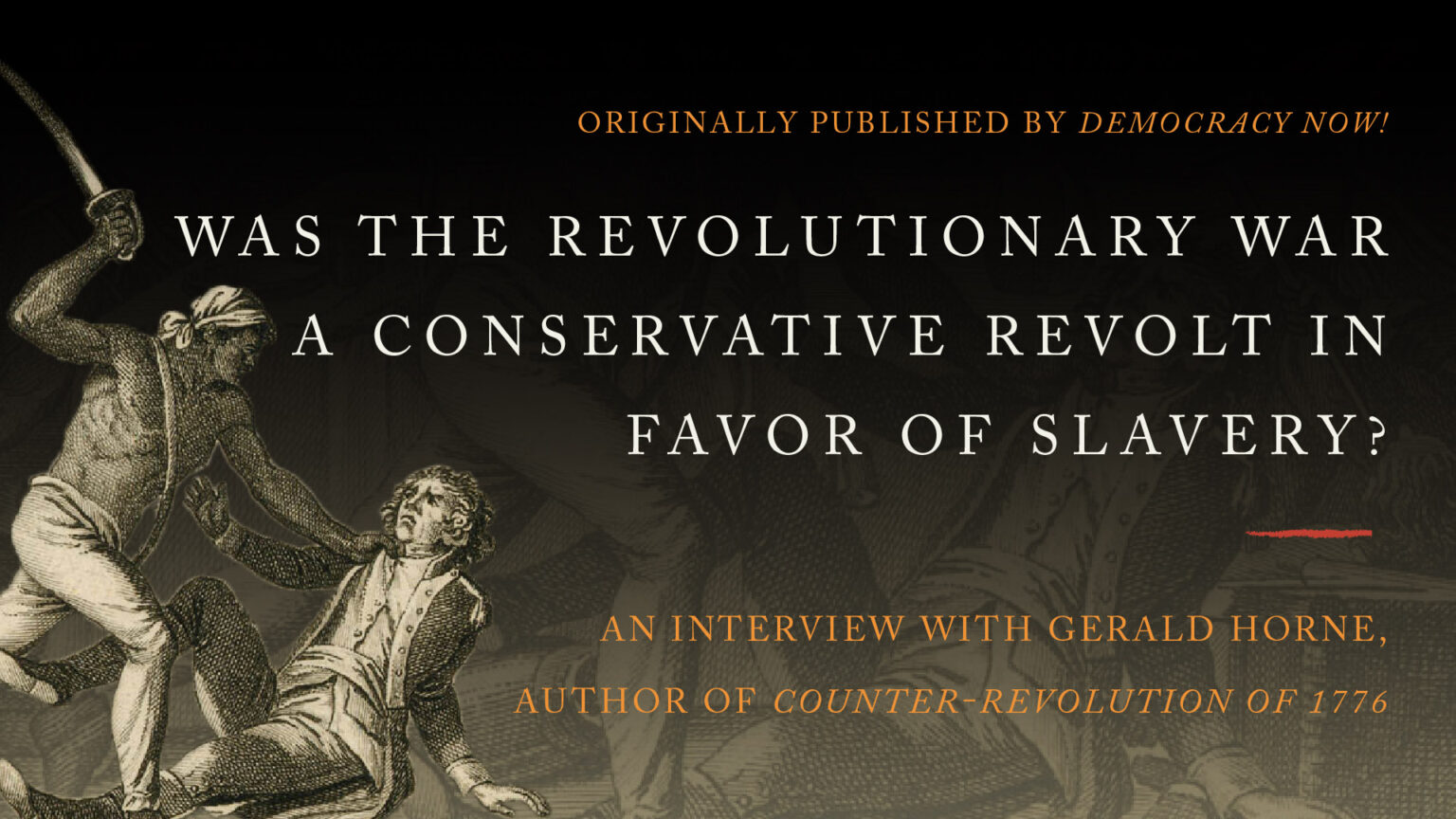 Was the Revolutionary War a Conservative Revolt in Favor of Slavery? An ...